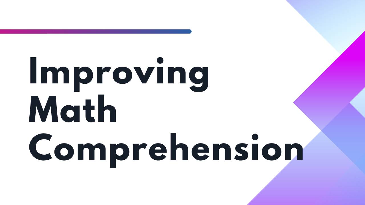 Five Strategies for Improving Math Comprehension in English Learners
