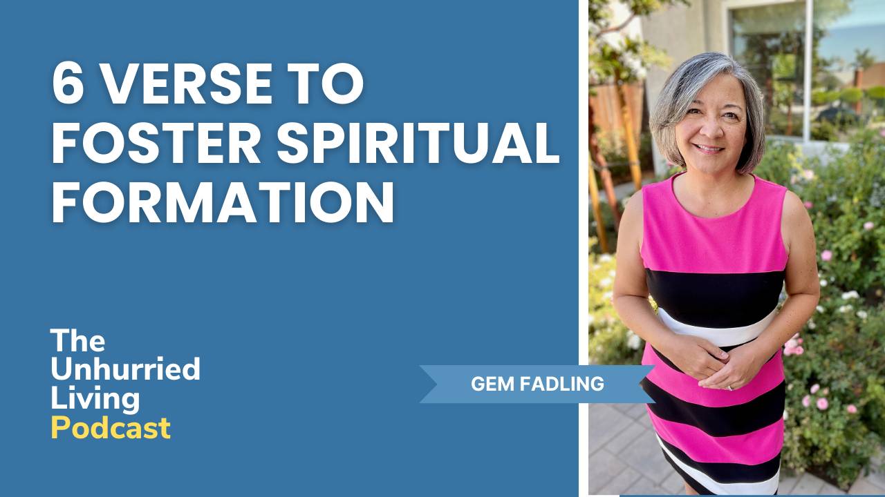 UL #290: 6 Verses to Foster Spiritual Formation