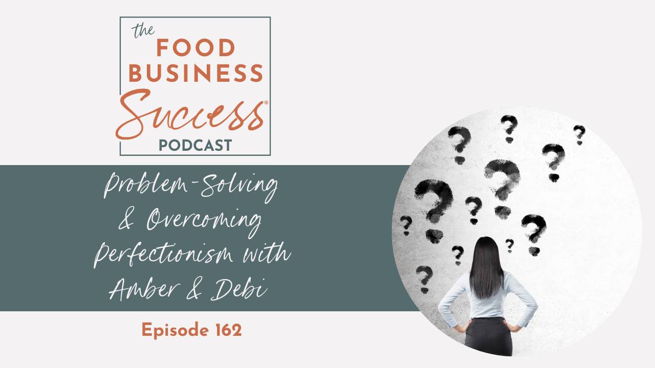 Problem Solving with Amber + Dropping Perfectionism with Debi Ep: 162
