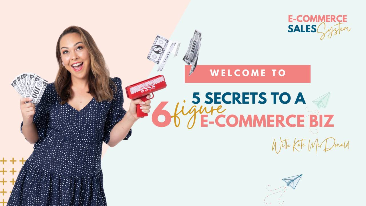 5 Secrets to a 6 figure E-Commerce Biz
