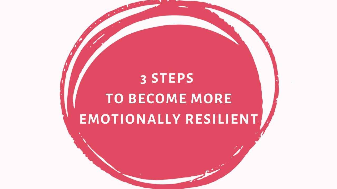 INCREASE YOUR EMOTIONAL RESILIENCE
