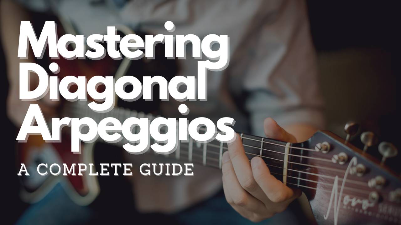 Mastering Diagonal Arpeggios: A Complete Guide
