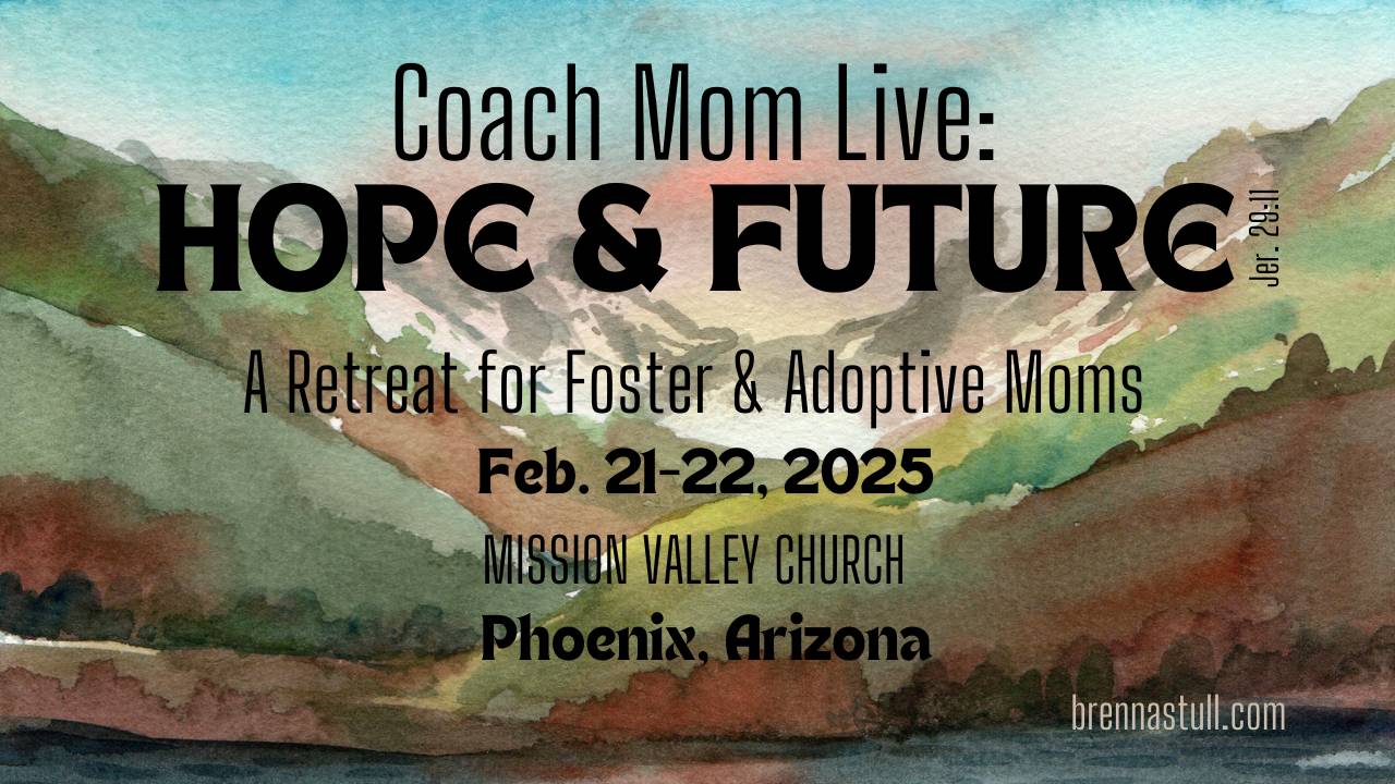 Coach Mom Live: a refreshing retreat for adoptive and foster moms