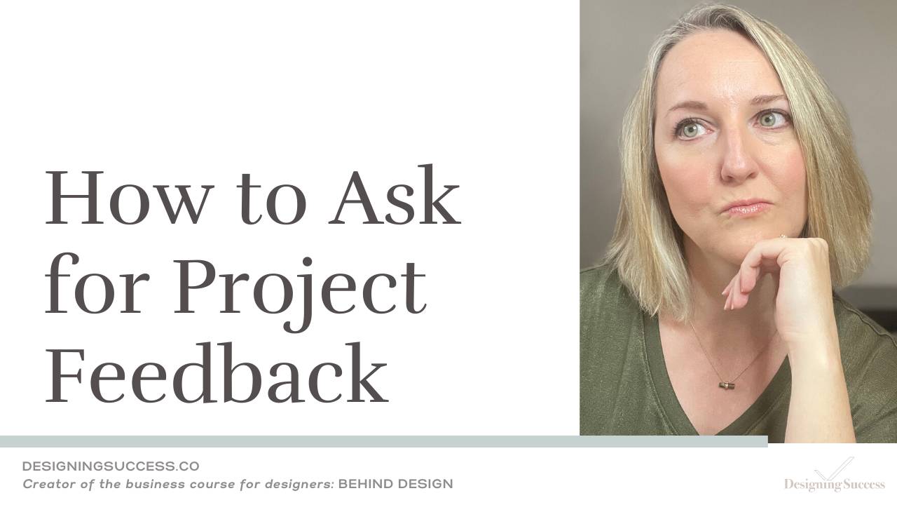 4 Questions to Get Useful Graphic Design Project Feedback!