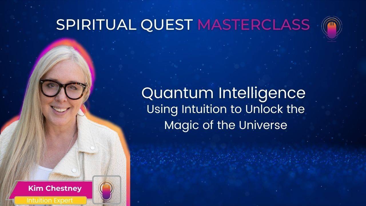 Using Intuition to Unlock the Magic of the Universe