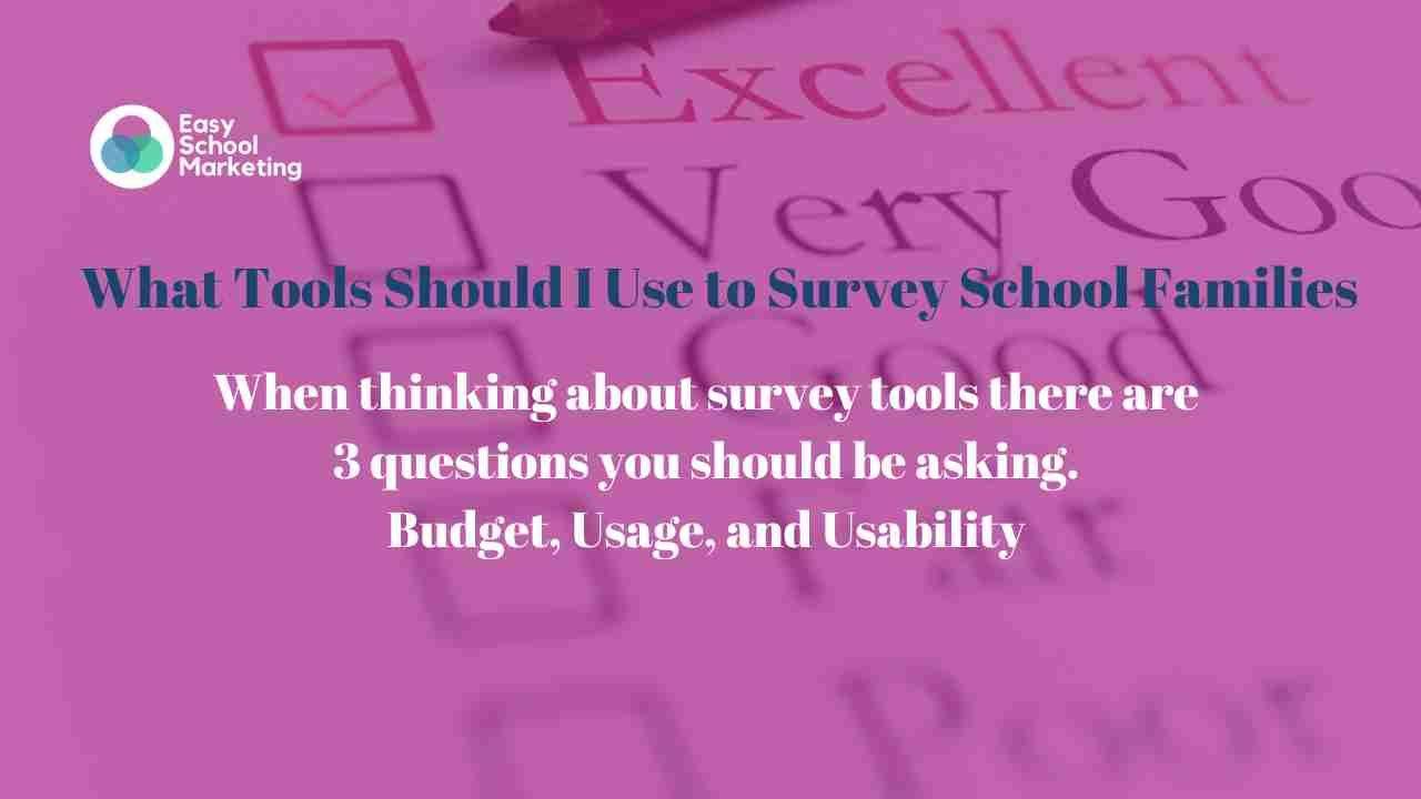 What Tools Should I Use to Survey School Families