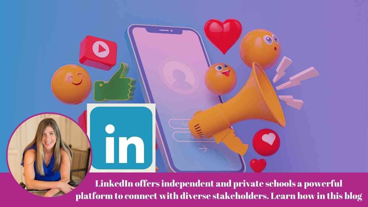 Leveraging LinkedIn for Independent and Private Schools