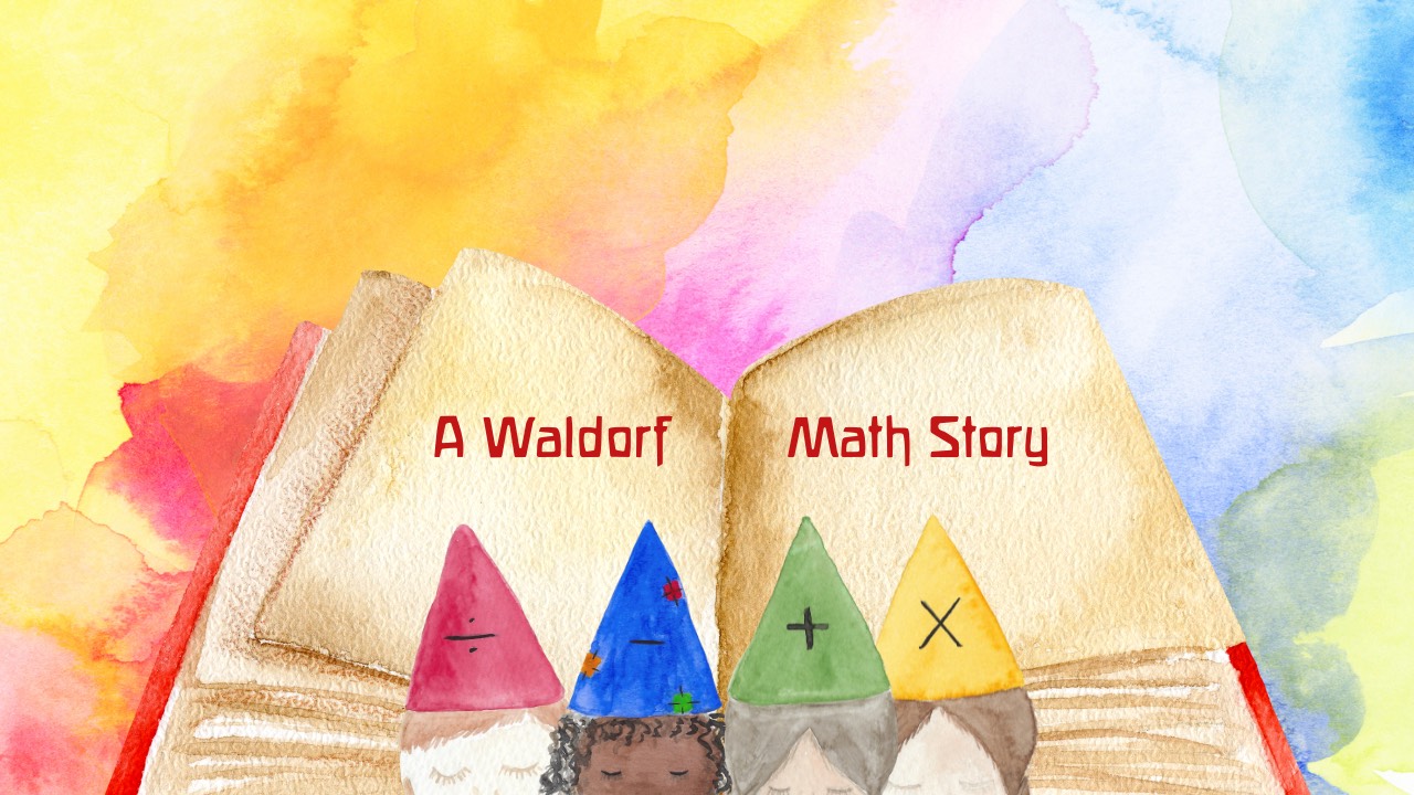 Working Together a Waldorf Math Story