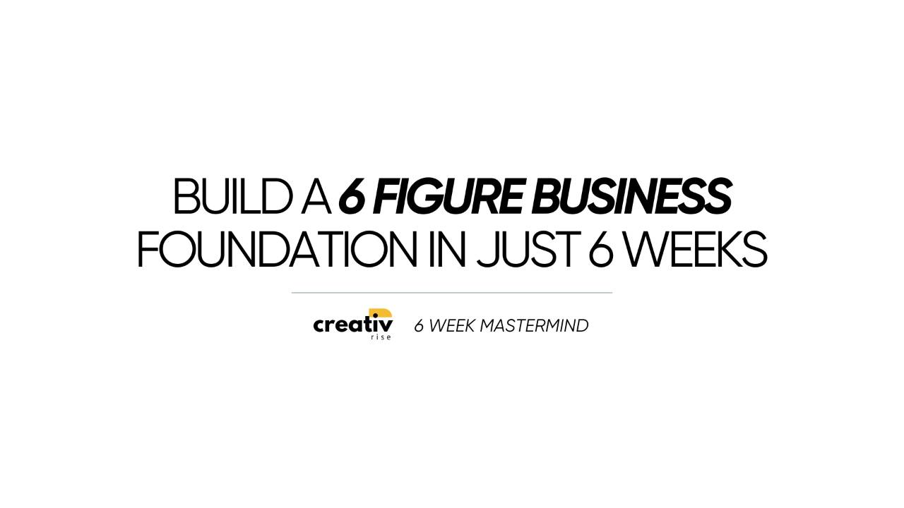 Grow Your Creative Business | 6 Week Mastermind of Growth, On-Demand