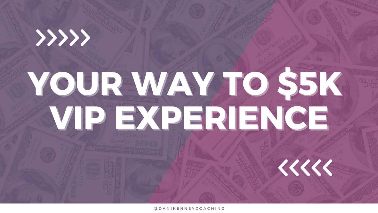 Your Way To $5K VIP Experience 2023