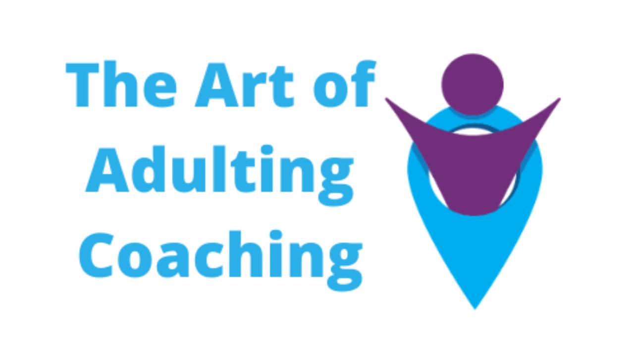 The Art of Adulting Coaching