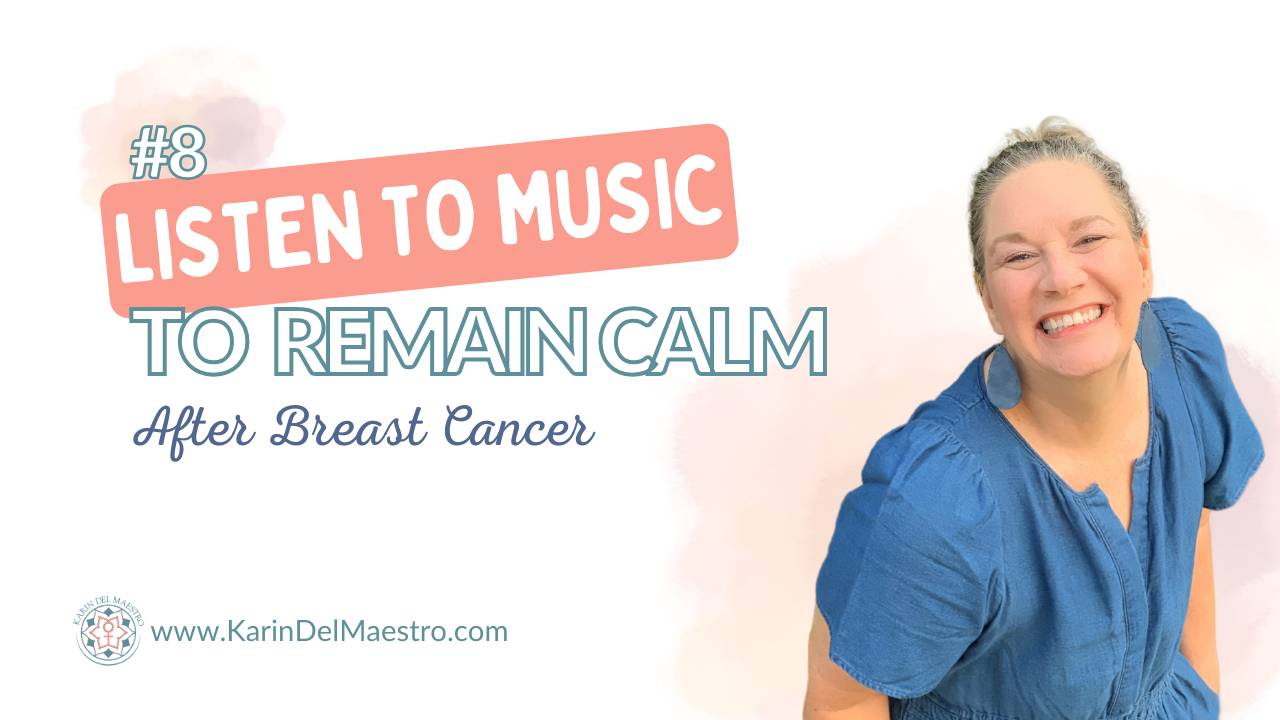 The Power of Music to Remain Calm After Breast Cancer