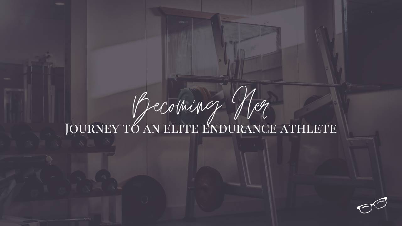 Becoming Her: The Journey to Elite Endurance Athlete