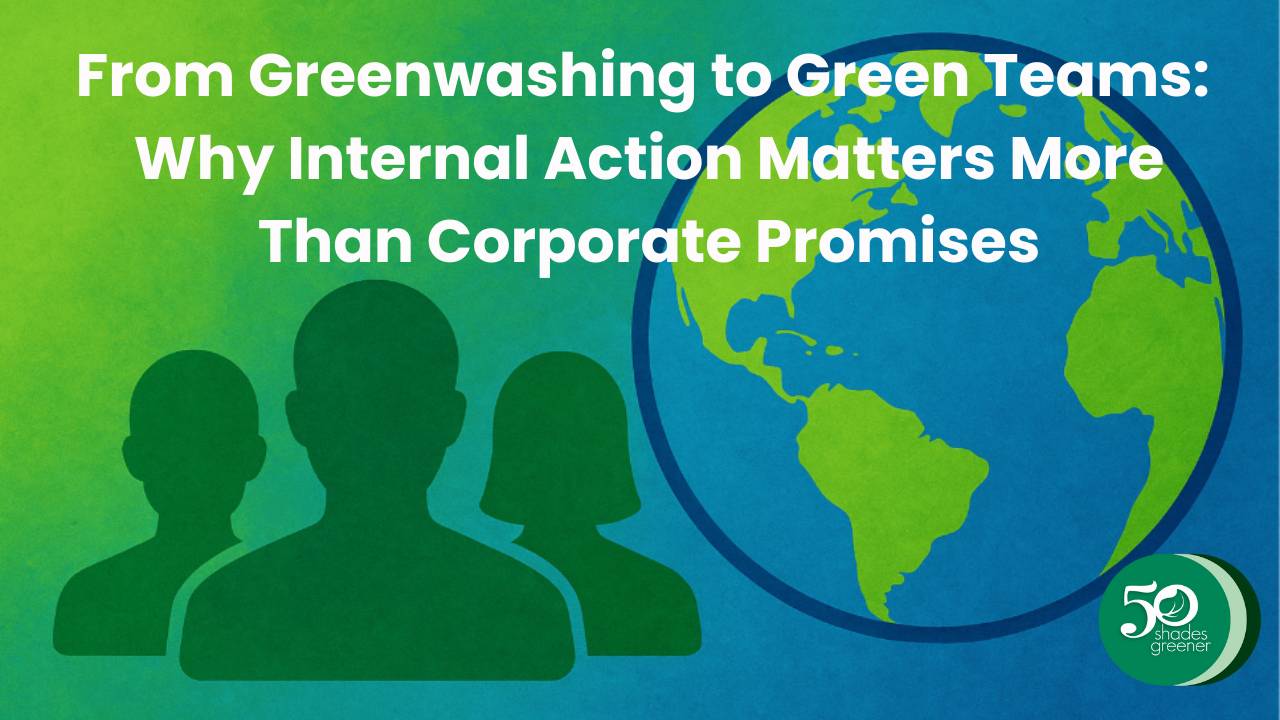 Why Green Teams Matter More Than Corporate Climate Promises | FSG