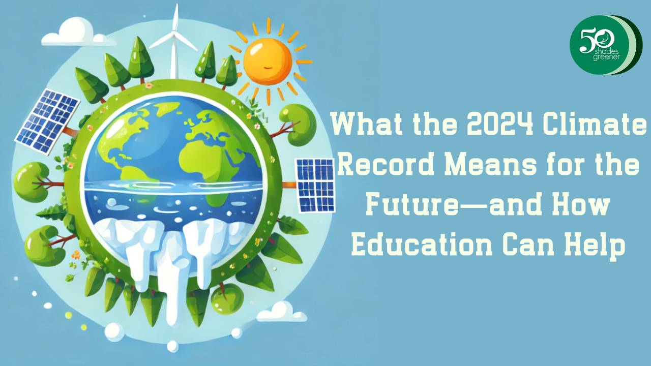What the 2024 Climate Record Means for the Future | FSG