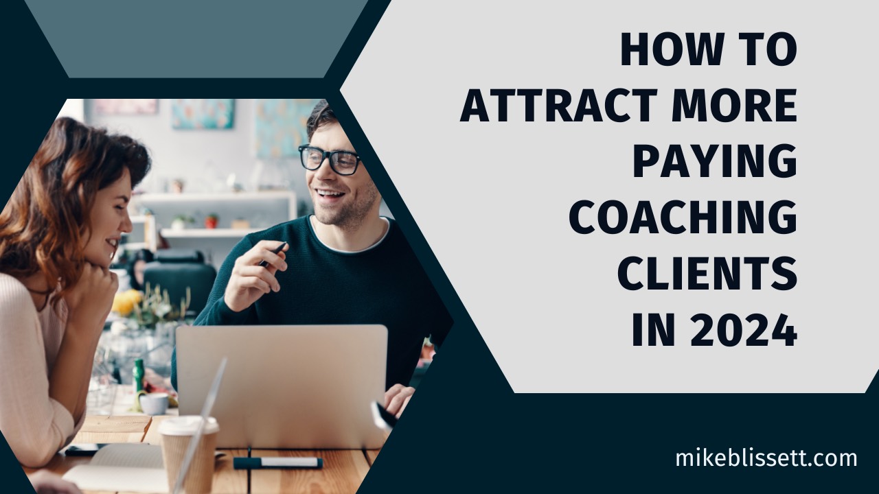 8 Ways to Attract Paid Clients as a New Coach