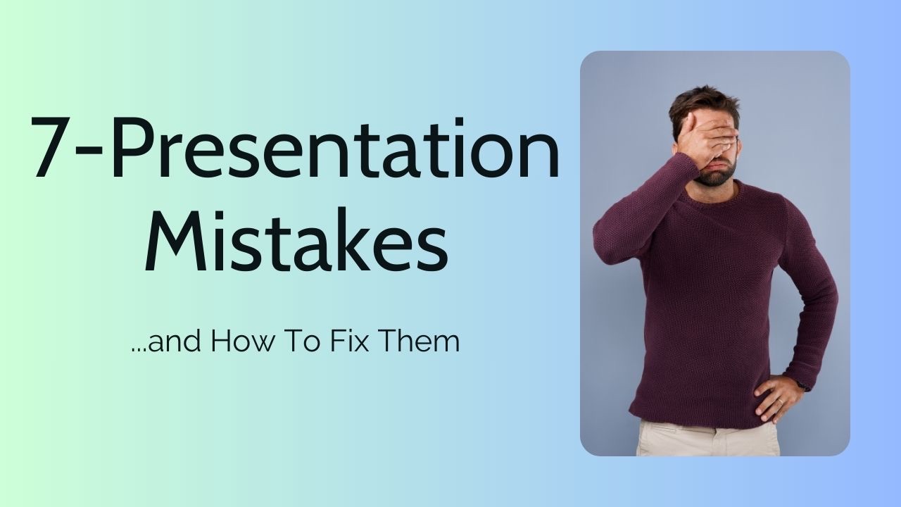 7 Presentation Mistakes Coaches Make (and How To Fix Them)