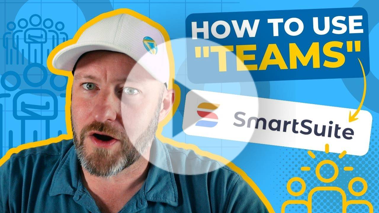 How to Use "Teams" in SmartSuite