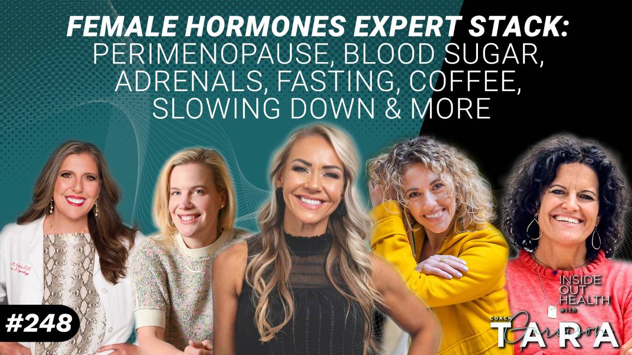 248. Female Hormones Expert Stack: Perimenopause, Fasting & More