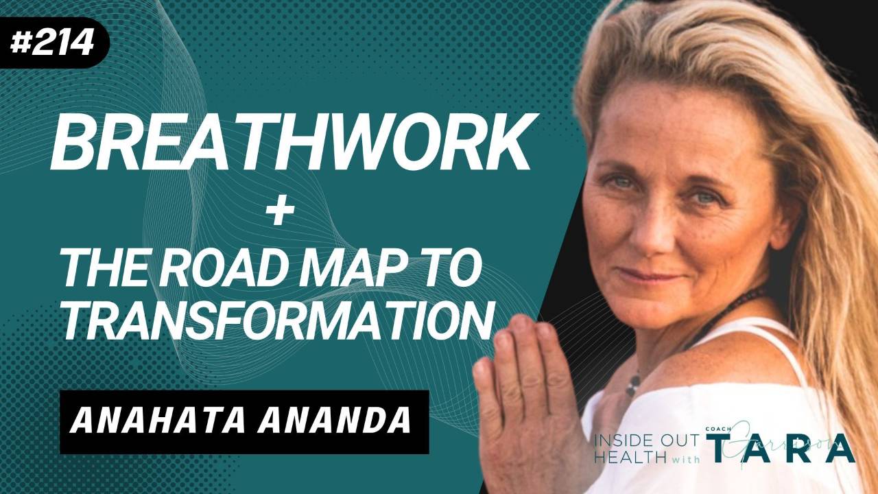 214: ANAHATA ANANDA Breathwork + The Road Map to Transformation