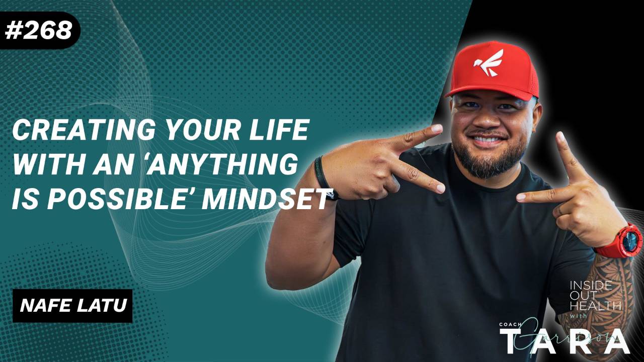 268: NAFE LATU Creating Your Life with an Anything is Possible Mindset