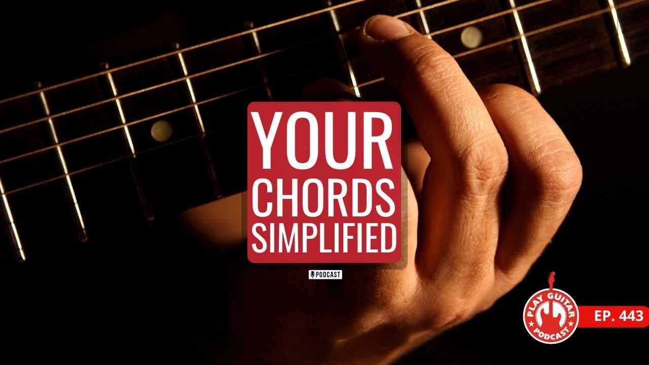 Chord System Sneak Peek - Play Guitar Podcast Ep. 443