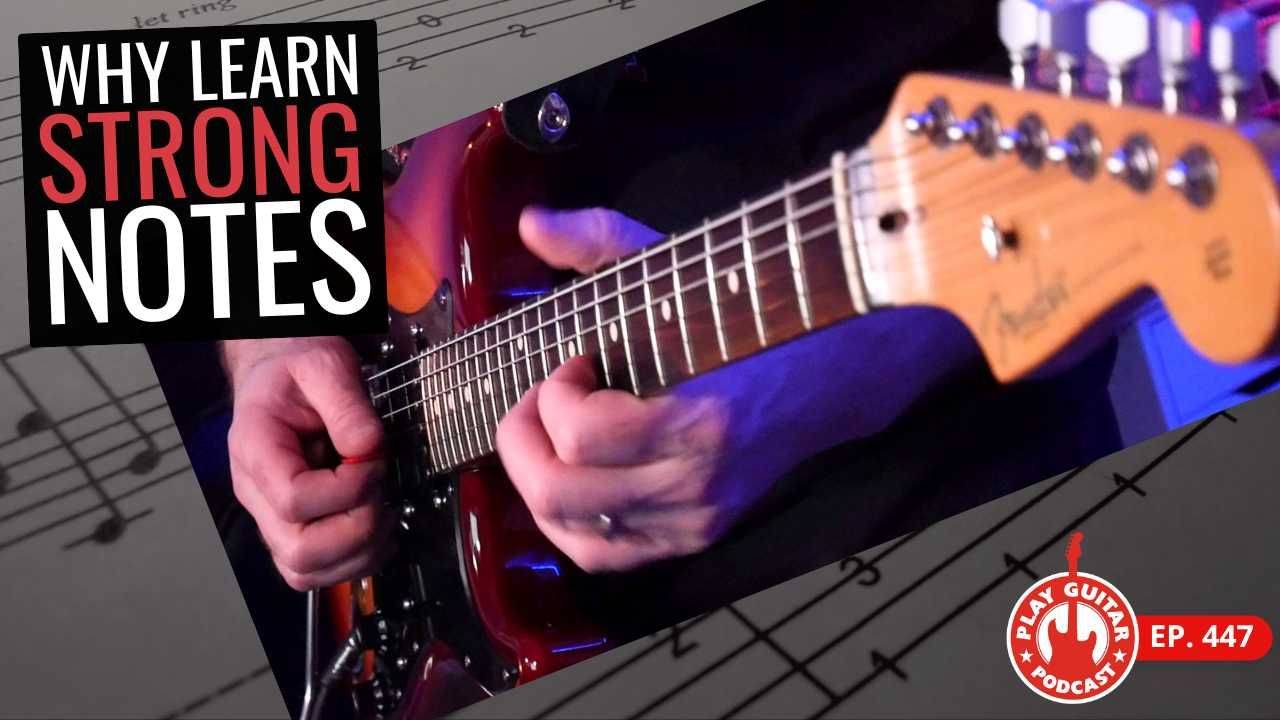 Strong Notes for Better Blues - Play Guitar Podcast Ep. 447