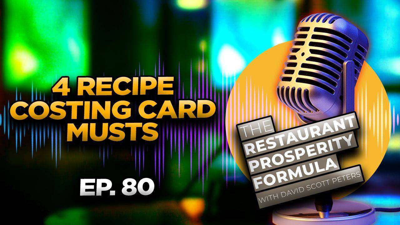 Four Recipe Costing Card Musts for Absolute Accuracy