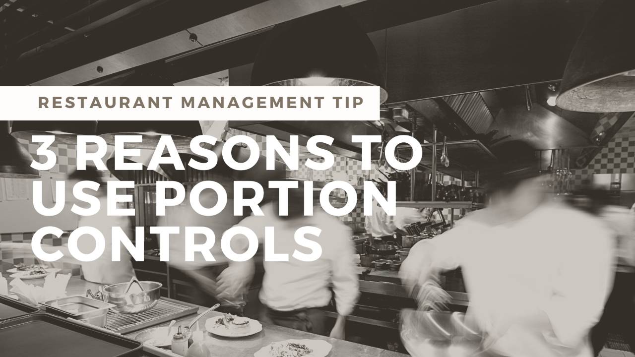 Top 3 Reasons to Use Portion Controls in Your Restaurant Kitchen