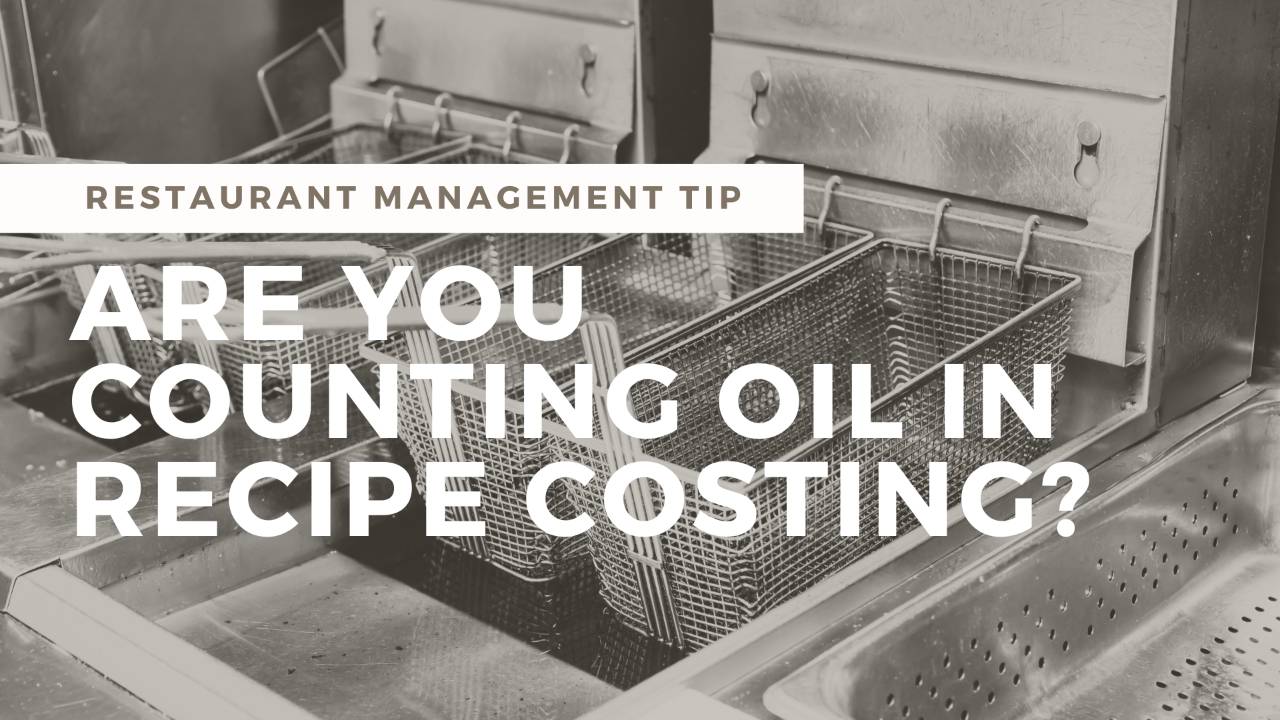 Recipe Costing Cards: The Oil Factor