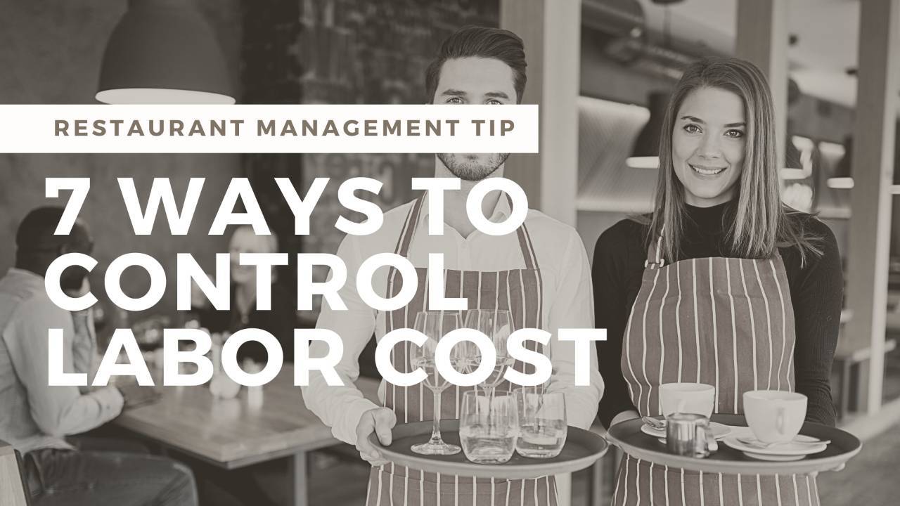 Essential Tactics to Control Restaurant Labor Cost