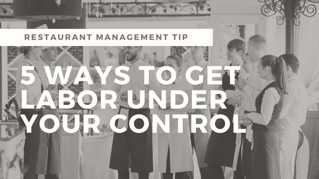 5 tips for controlling labor cost in your restaurant