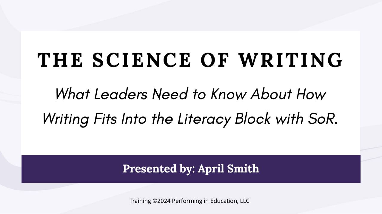The Science of Writing: What School Leaders Need to Know