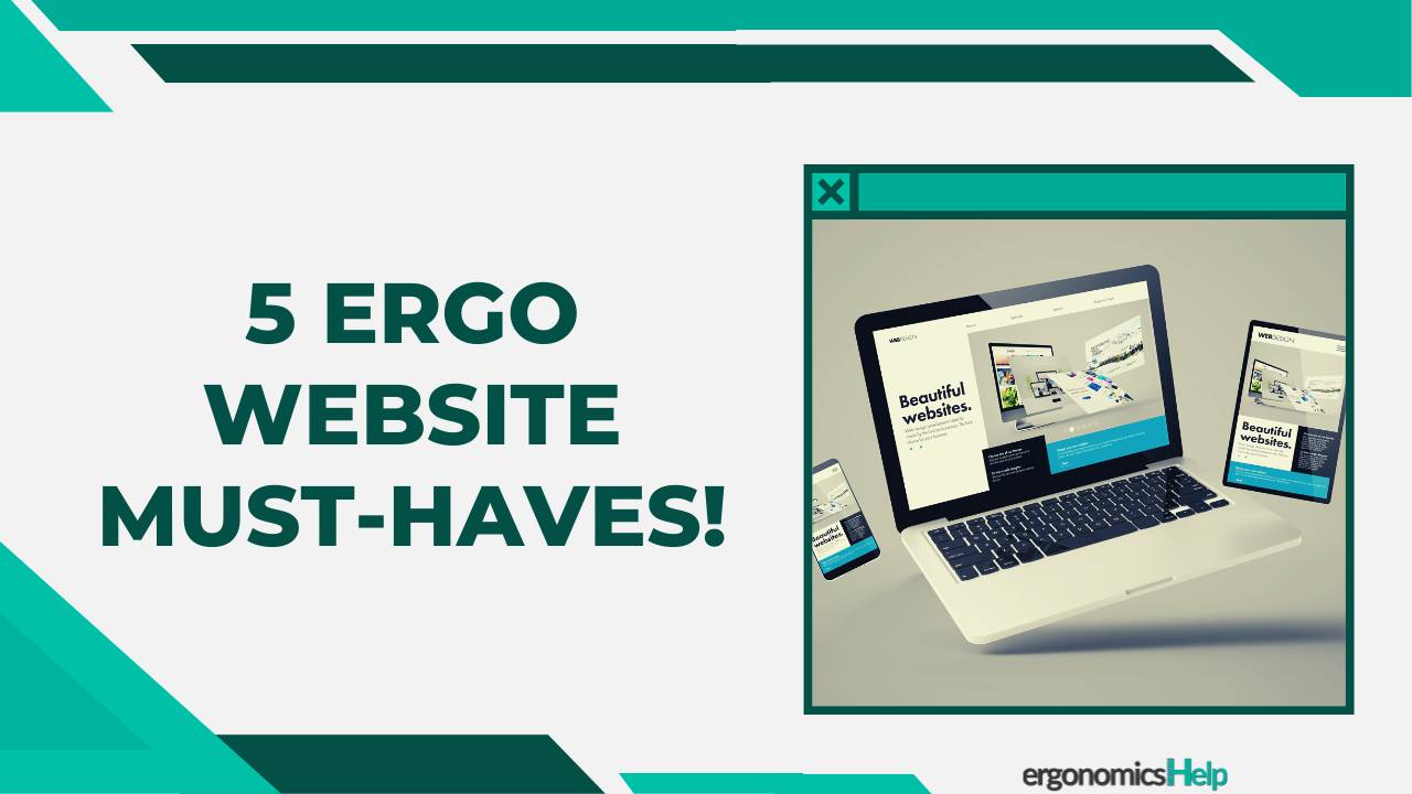 5 Essential Features of an Ergonomics Website