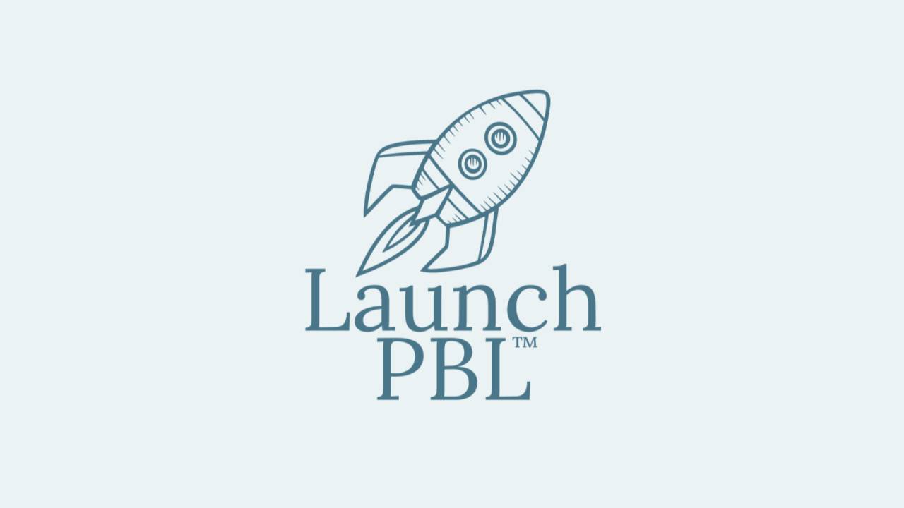 Launch PBL: A Project-Based Learning Course For K-12 Teachers