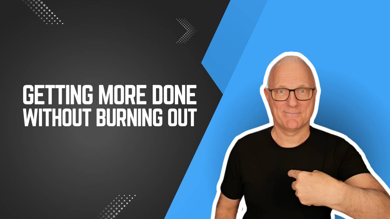 Getting More Done Without Burning Out | Grant Herbert