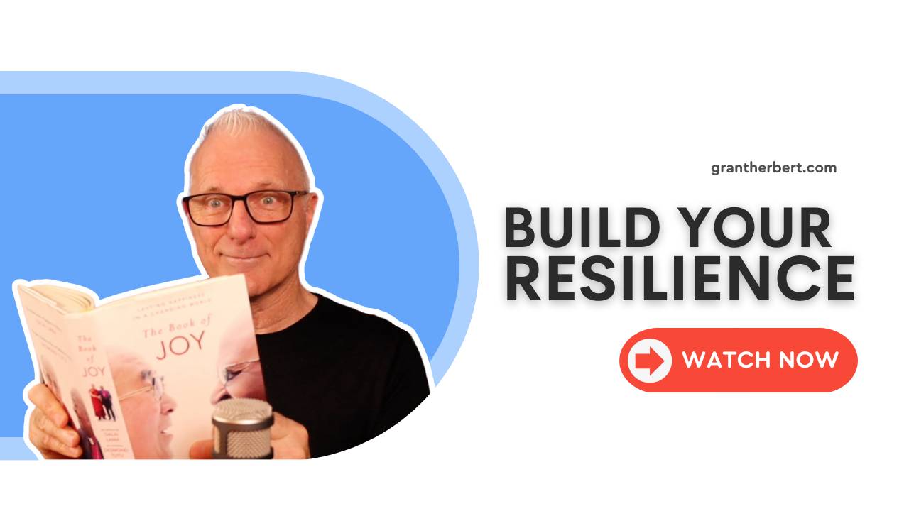Build Your Resilience | Grant Herbert