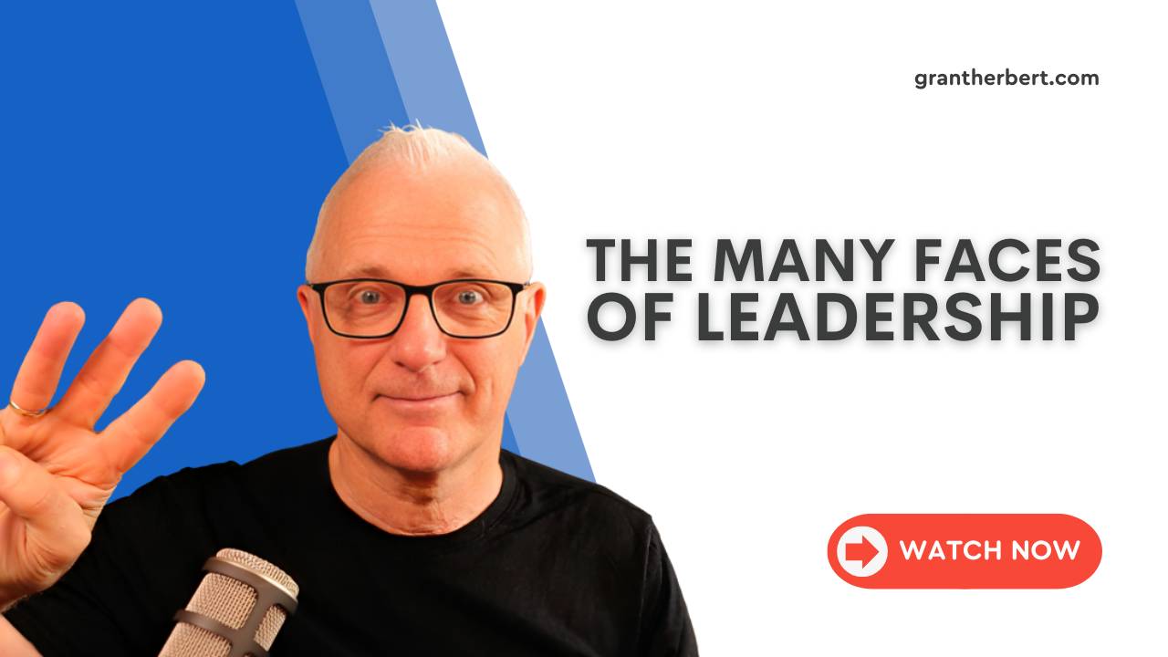 The Many Faces of Leadership | Grant Herbert