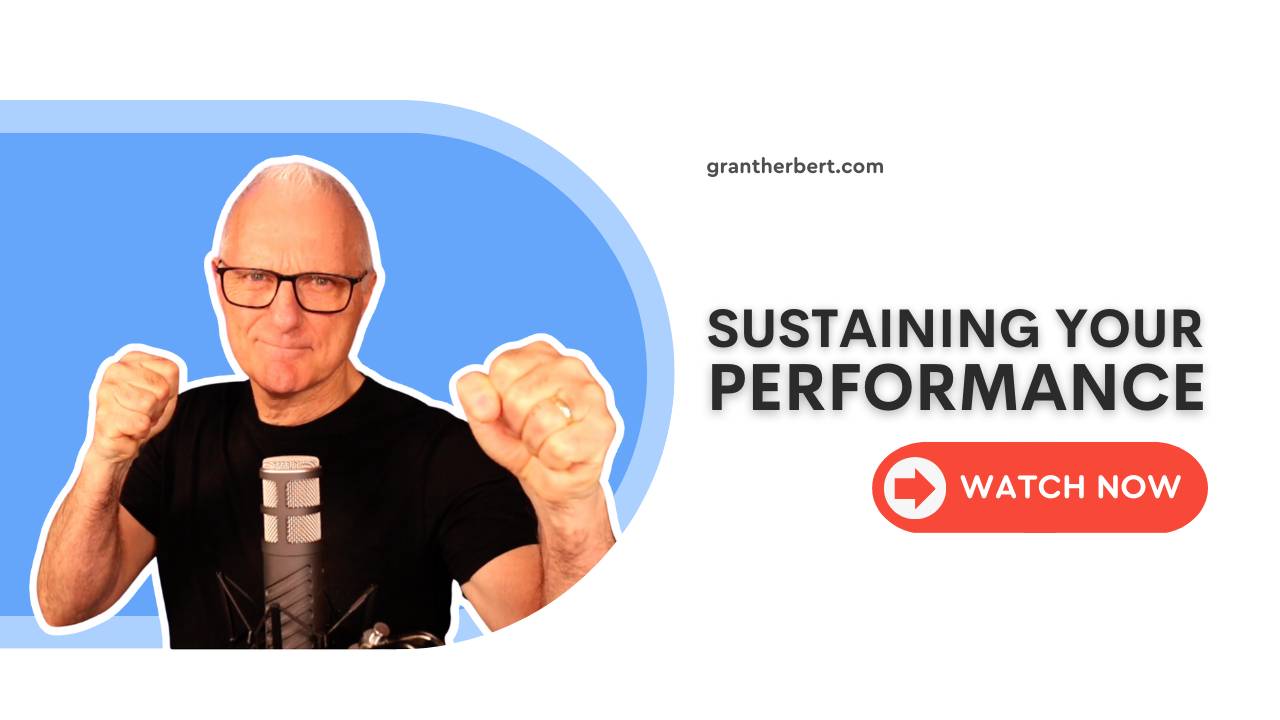 Sustaining Your Performance | Grant Herbert