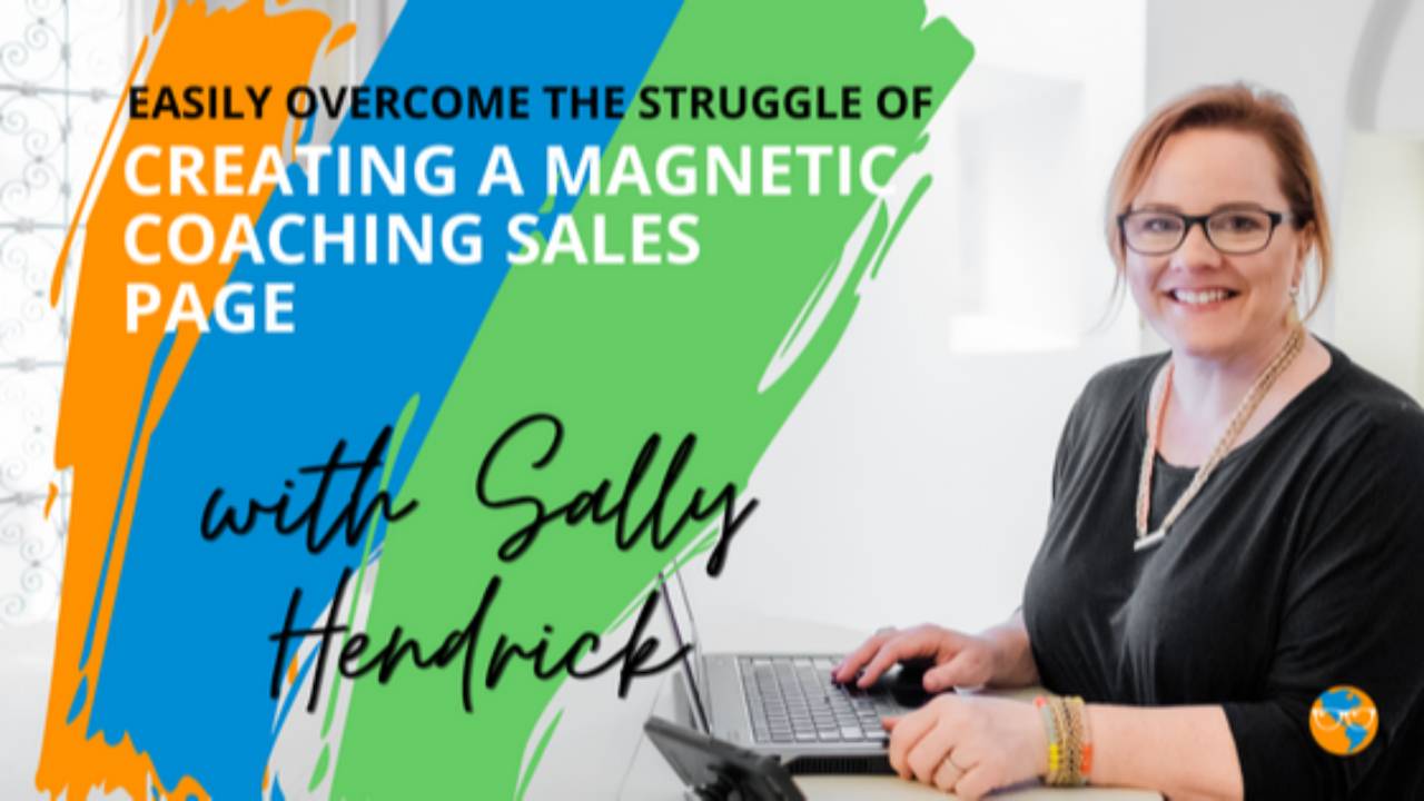 Overcome the Struggle of Creating a Magnetic Coaching Sales Page