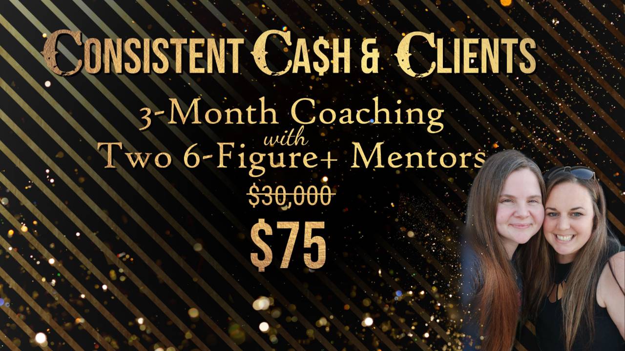 Consistent Cash & Clients 3-month Group Coaching