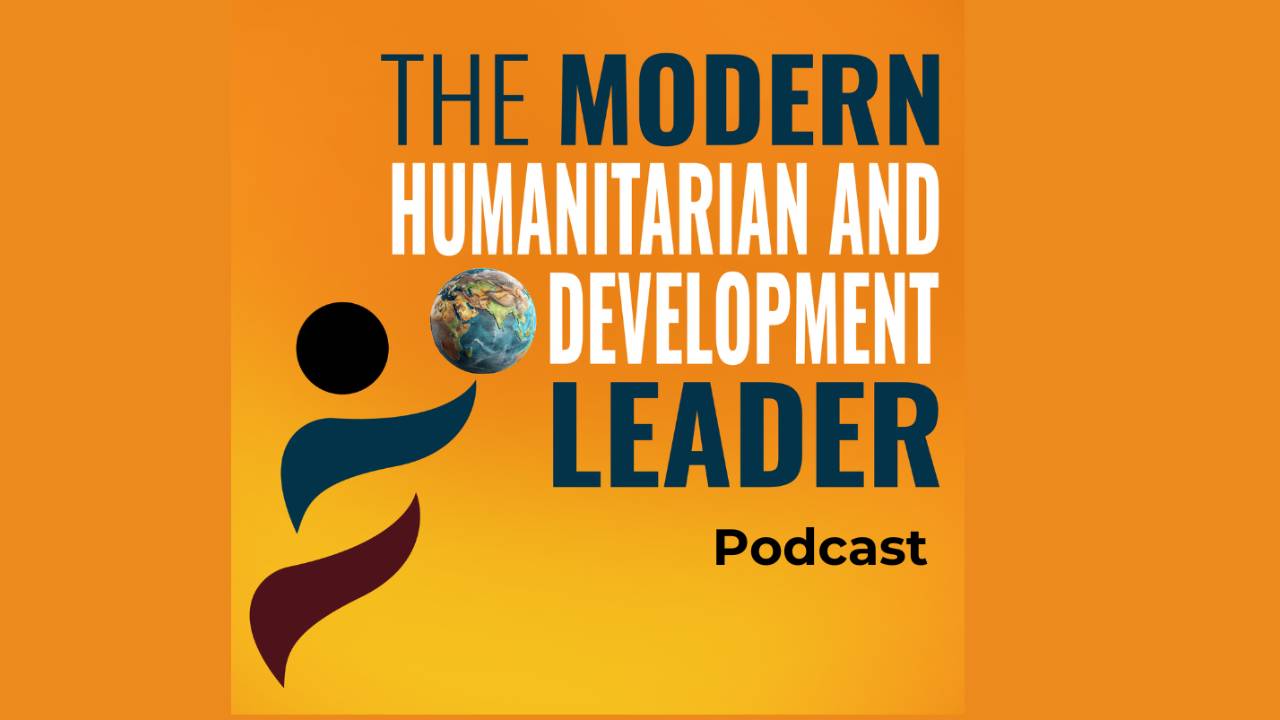 The Modern Humanitarian and Development Leader