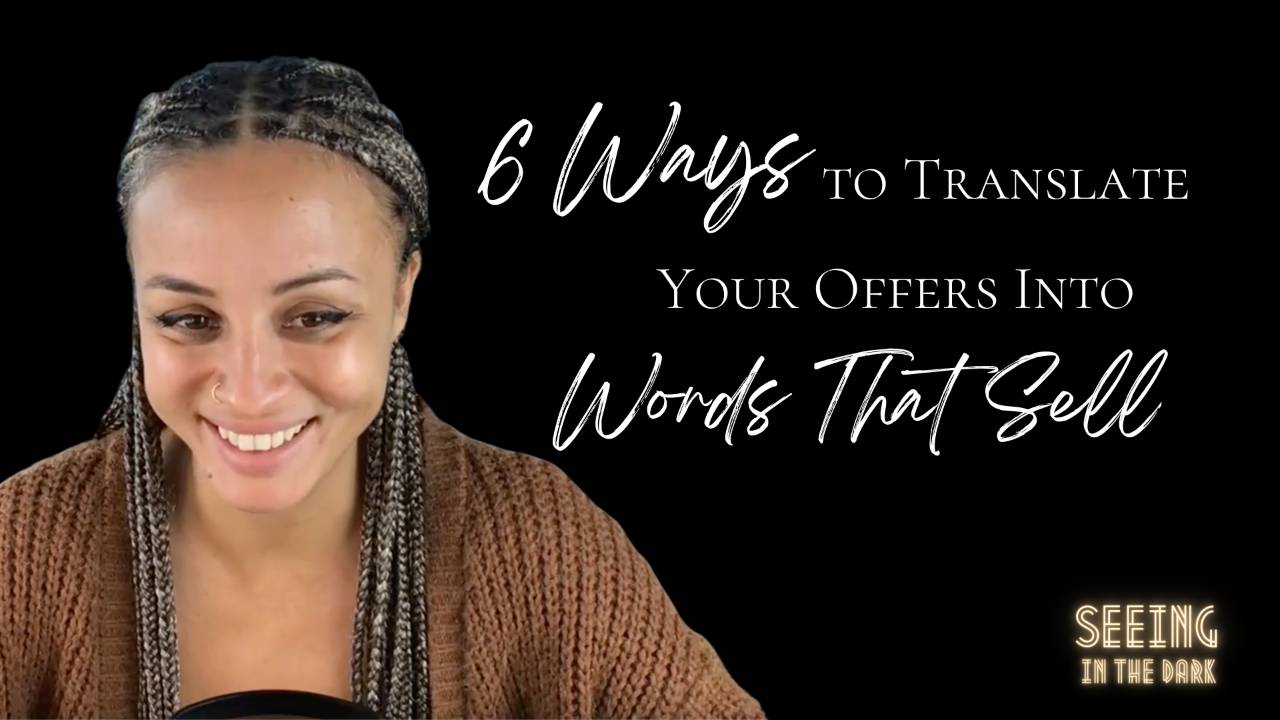 6 Ways to Translate Your Offers Into Words That Sell