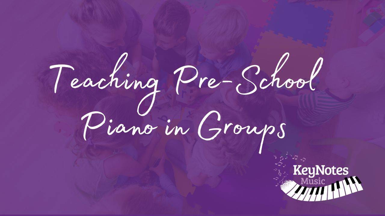 Teaching Pre-School Piano in Groups