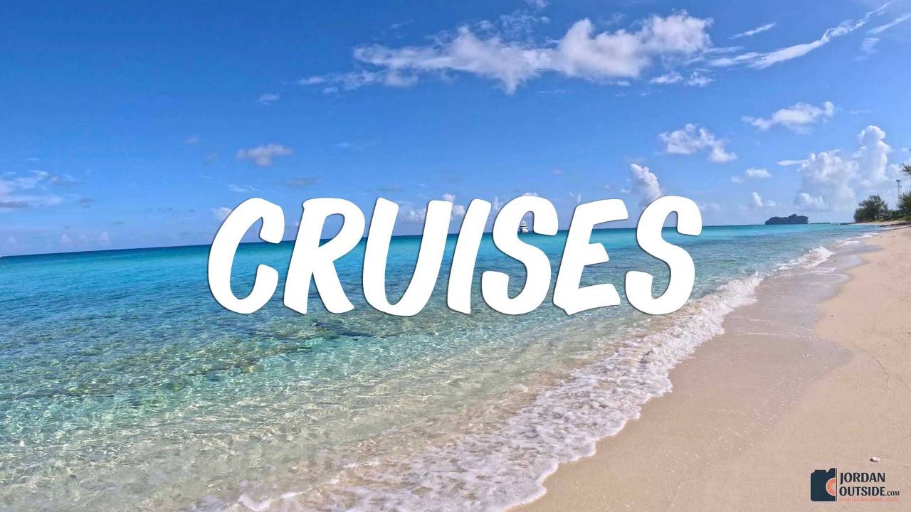 The Best Cruise Reviews | Jordan Outisde