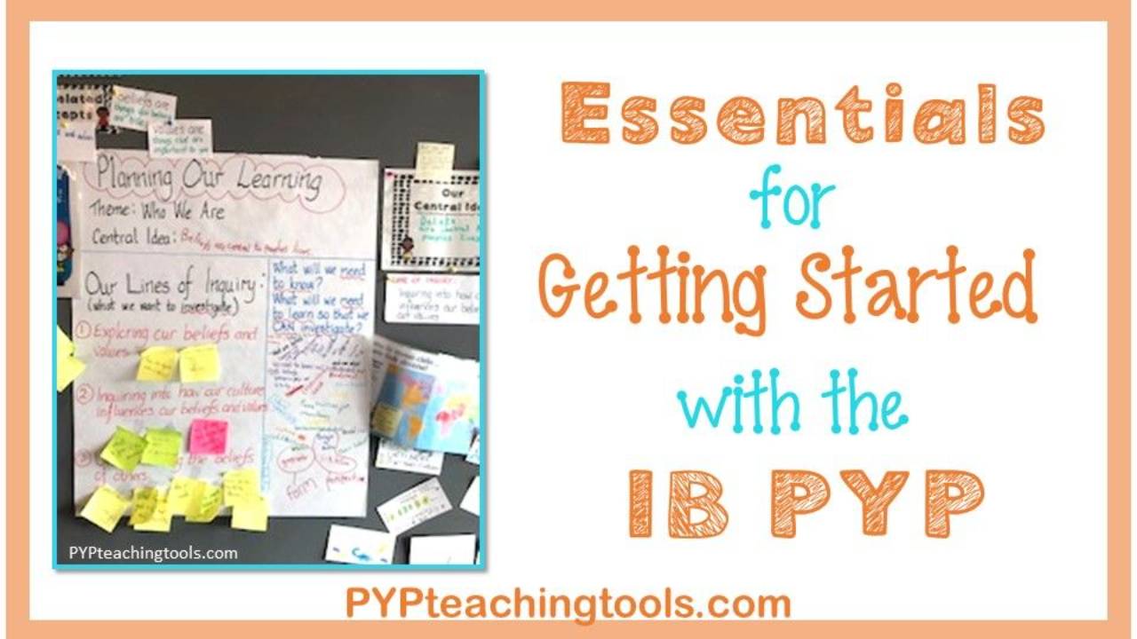 New to the IB PYP? Essential Tools for Every IB PYP Classroom