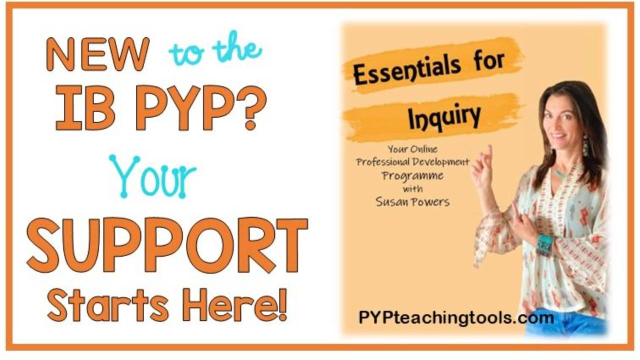 New to the IB PYP? Start here for a confident start!