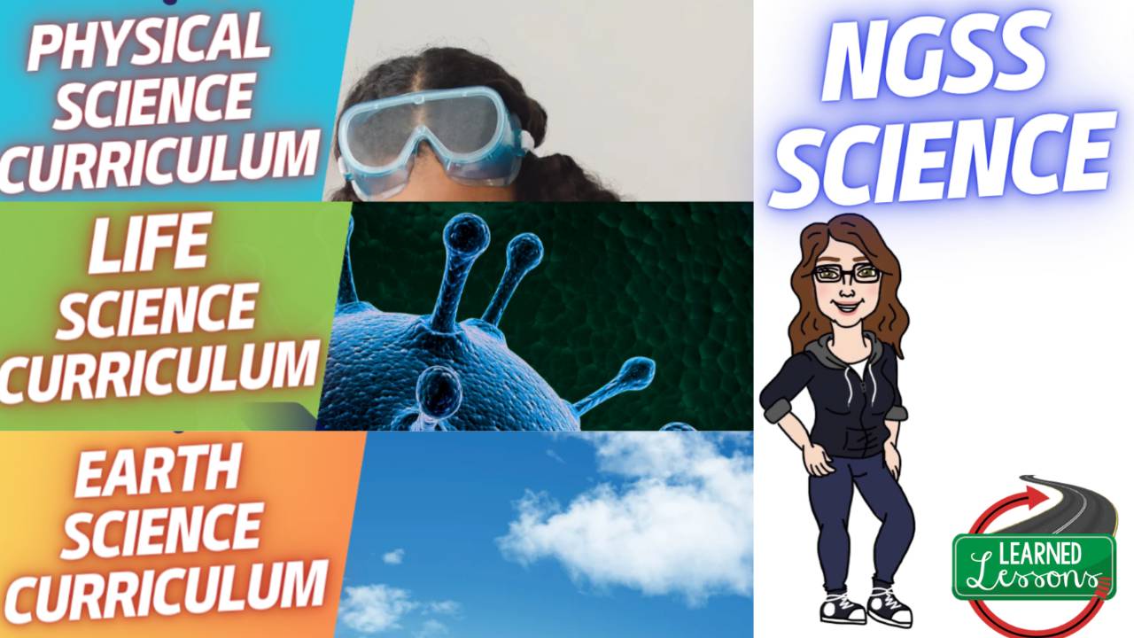 NGSS Physical, Life, Earth Science Curriculum