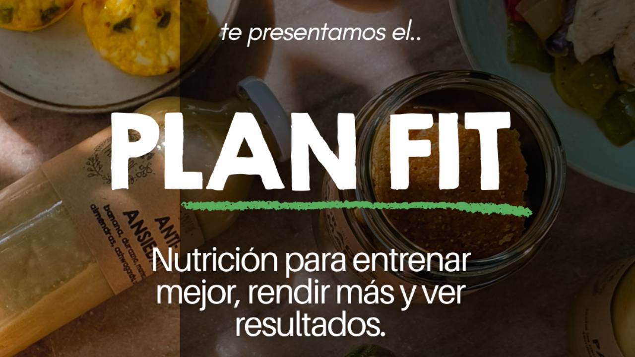Plan FIT: nutrición para entrenar mejor y ver resultados (TanVerde)