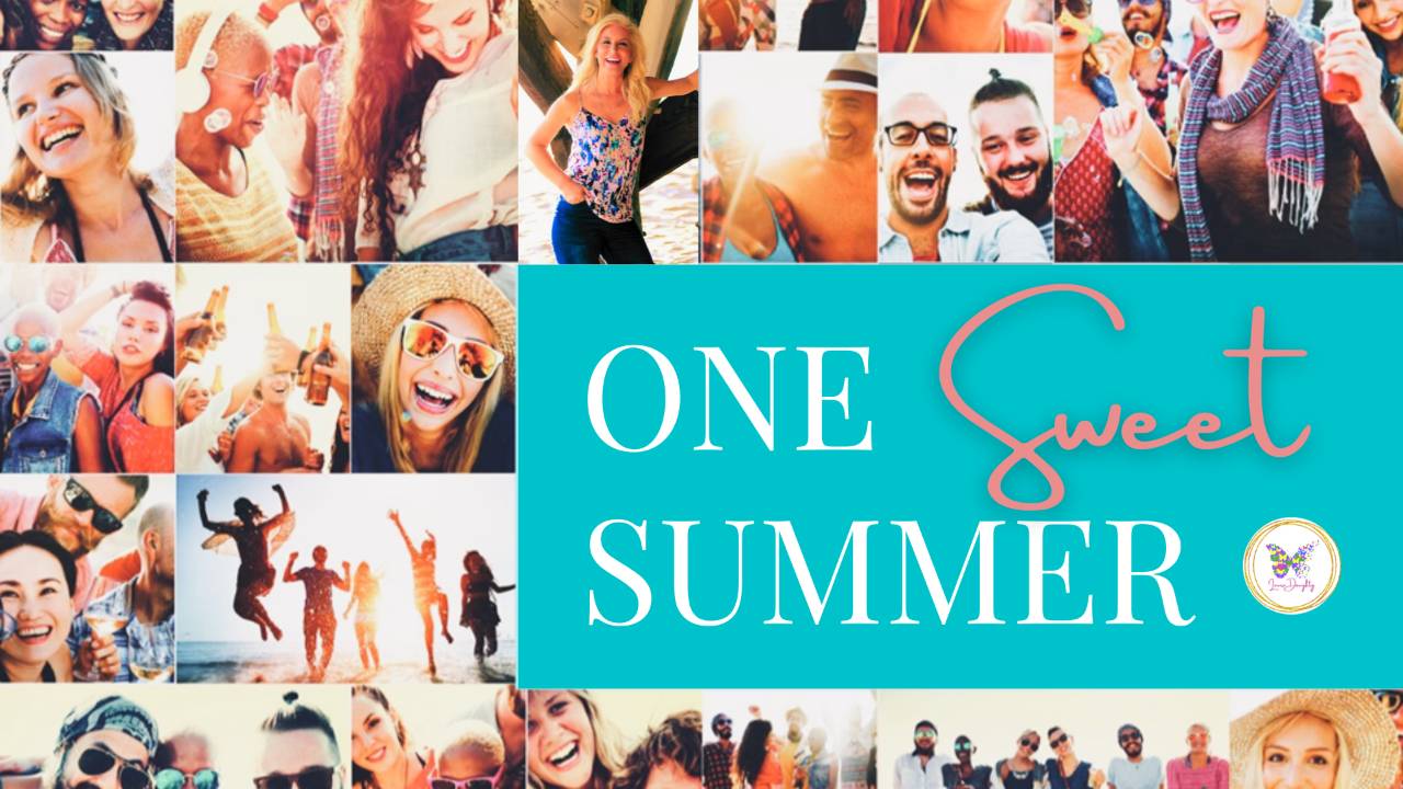 One Sweet Summer I Live Excellence Coaching with Laura Doughty